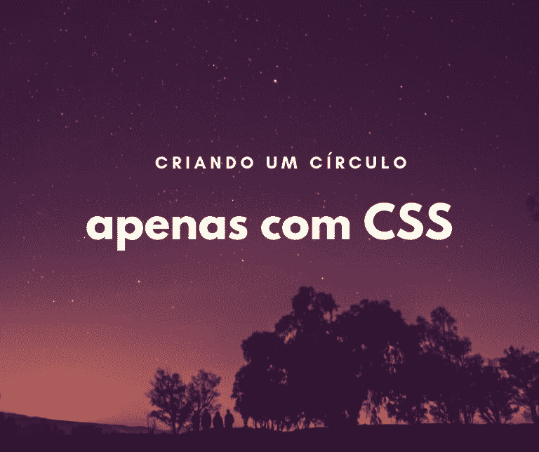 Como Fazer Um Círculo Com Css De Forma Fácil Hora De Codar