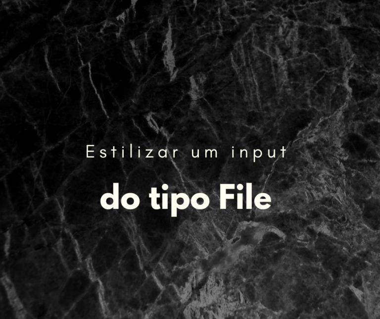 CSS: Como estilizar um input do tipo file | Hora de Codar