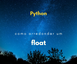 Como arredondar um float em Python? | Hora de Codar