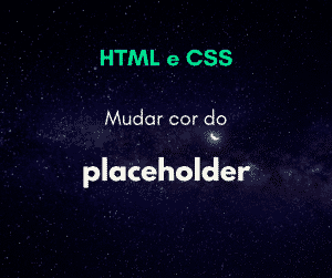 Como mudar a cor do placeholder de um input com CSS | Hora de Codar