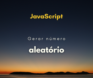 Gerar número aleatório entre dois números JavaScript | Hora de Codar