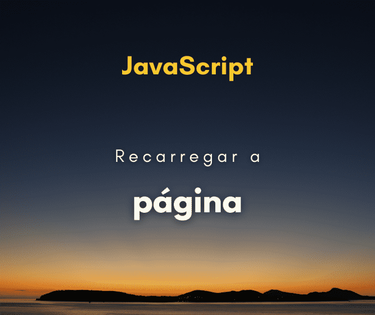Como recarregar a página com JavaScript (refresh) | Hora de Codar Como recarregar a página com JavaScript (refresh) | Hora de Codar