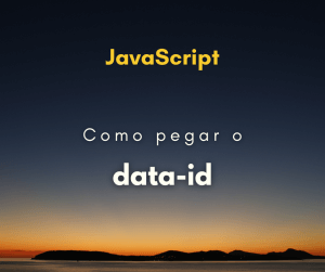 Como pegar o atributo data-id com JavaScript | Hora de Codar