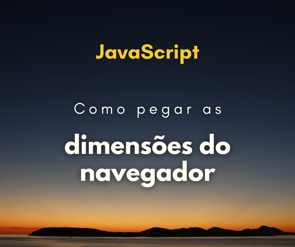 Arquivos Javascript Window Height Hora De Codar