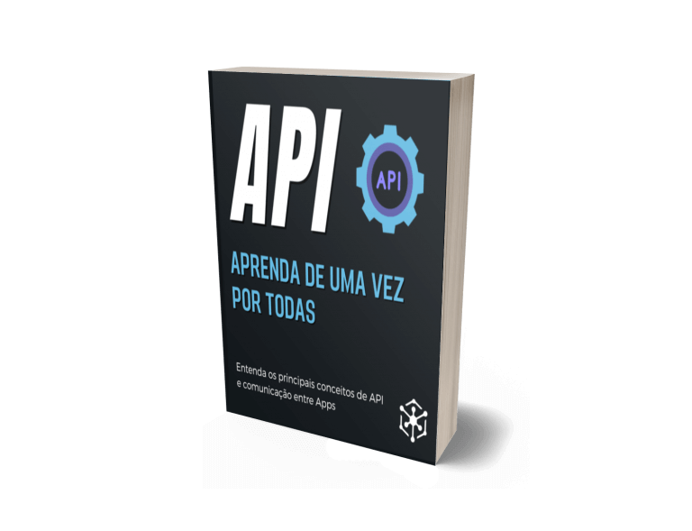 Ebook: Entenda como uma API funciona | Hora de Codar