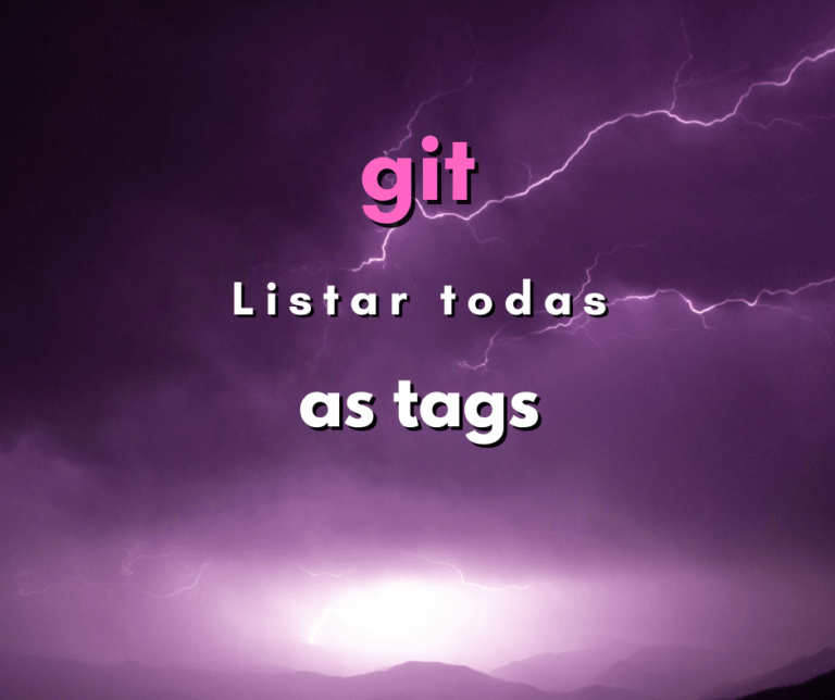 Como listar todas as tags em git | Hora de Codar