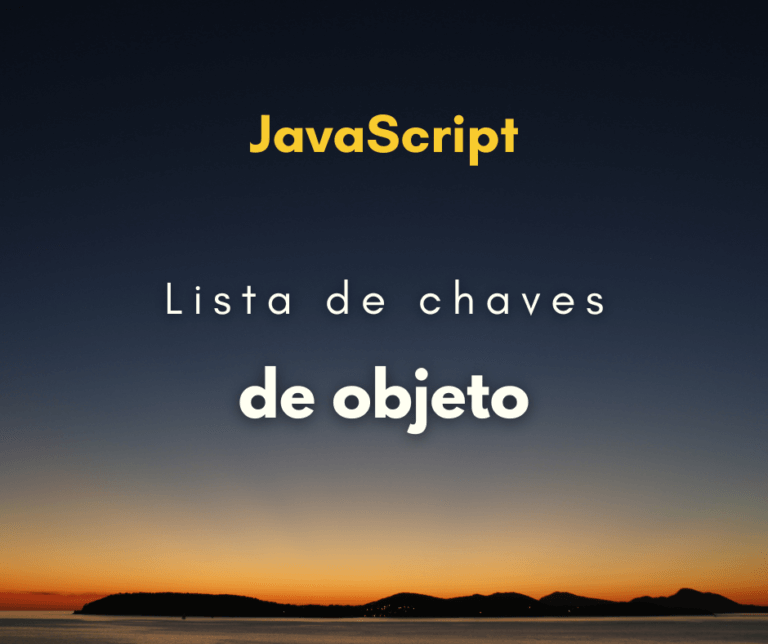 Como pegar lista de chaves de um objeto em JavaScript