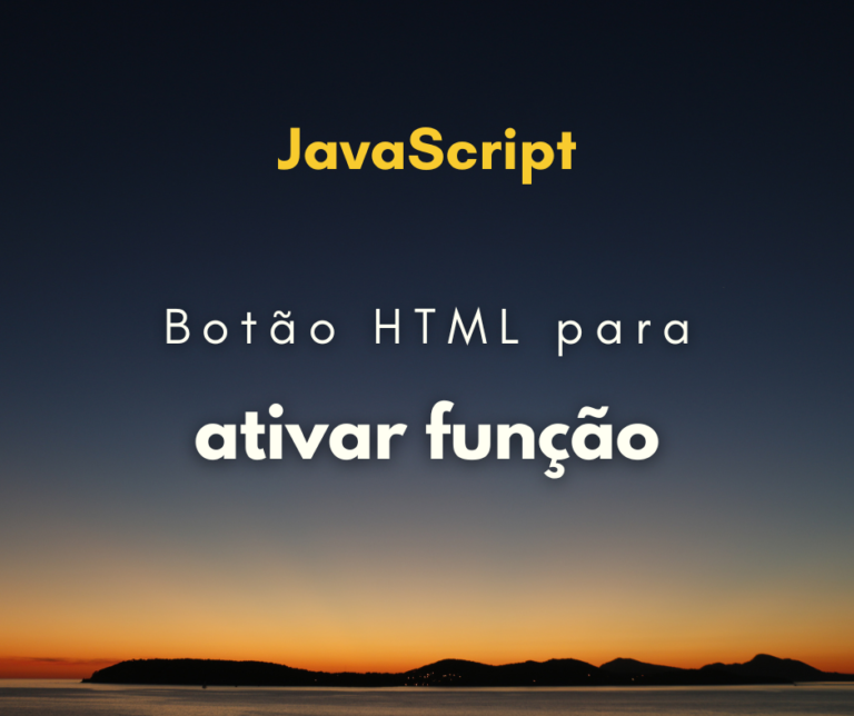 Como Usar Botão Html Para Chamar Função Javascript