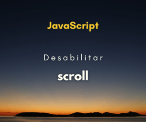 Como desabilitar scroll com JavaScript | Hora de Codar