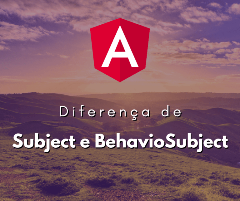 Entendendo a Diferença entre Subject e BehaviorSubject no RxJS | Hora ...