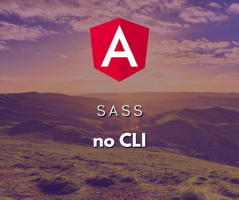 Configurando o Angular CLI para Utilizar SASS | Hora de Codar Configurando o Angular CLI para Utilizar SASS | Hora de Codar
