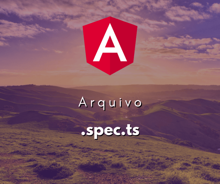 Entendendo o Arquivo .spec.ts no Angular | Hora de Codar