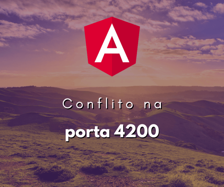 Conflito da Porta 4200 no Angular com o Comando ng serve | Hora de Codar