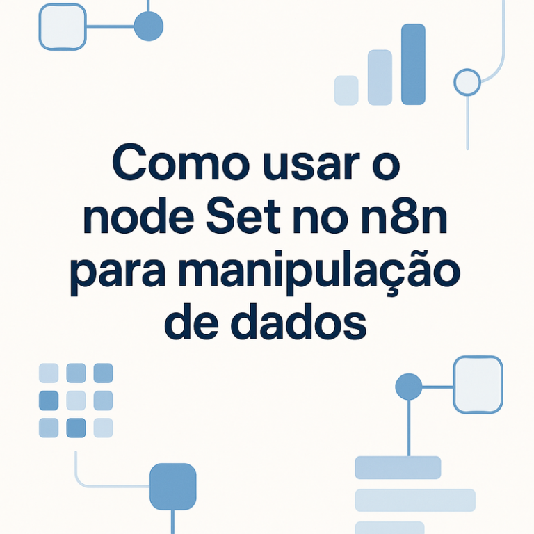 Como usar o node Set no n8n para manipulação