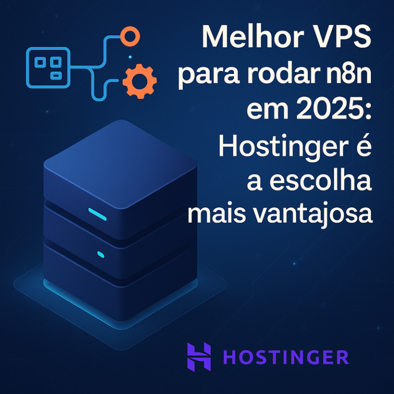 Melhor VPS para rodar n8n em 2025 na Hostinger