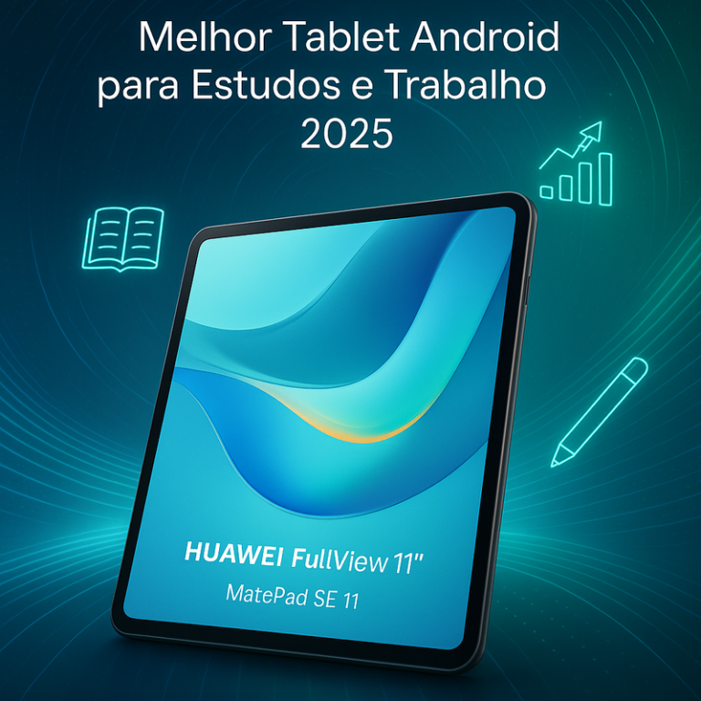 Tablet Android custo-benefício para estudos 2025