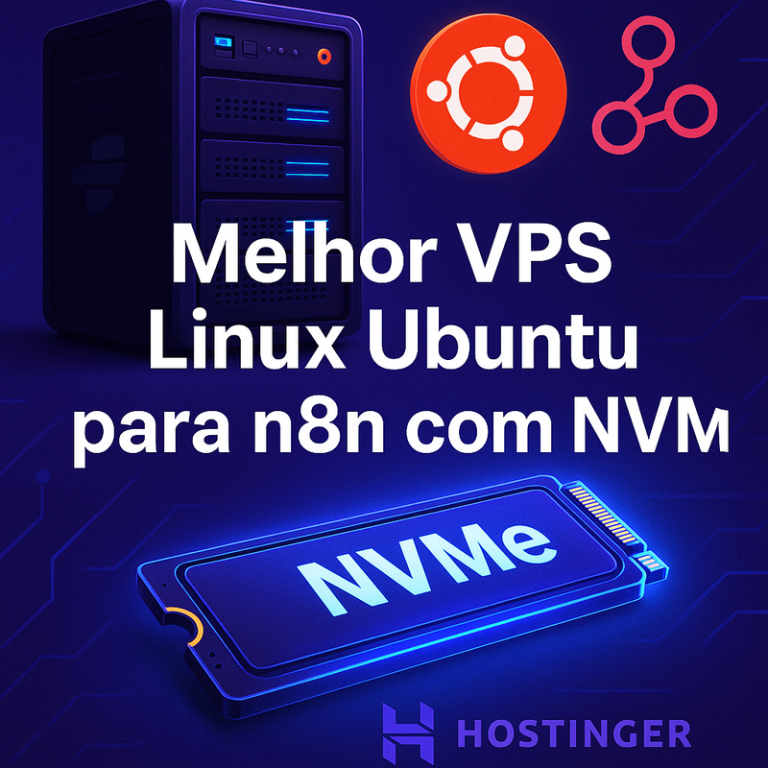 Melhor VPS Linux Ubuntu para n8n com NVMe Hostinger