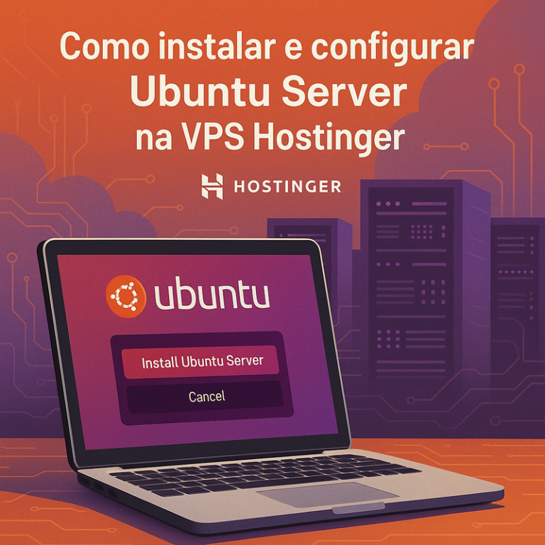 Como instalar e configurar Ubuntu Server na VPS Hostinger