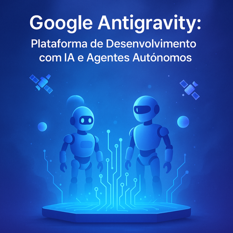 Google Antigravity plataforma de desenvolvimento com IA